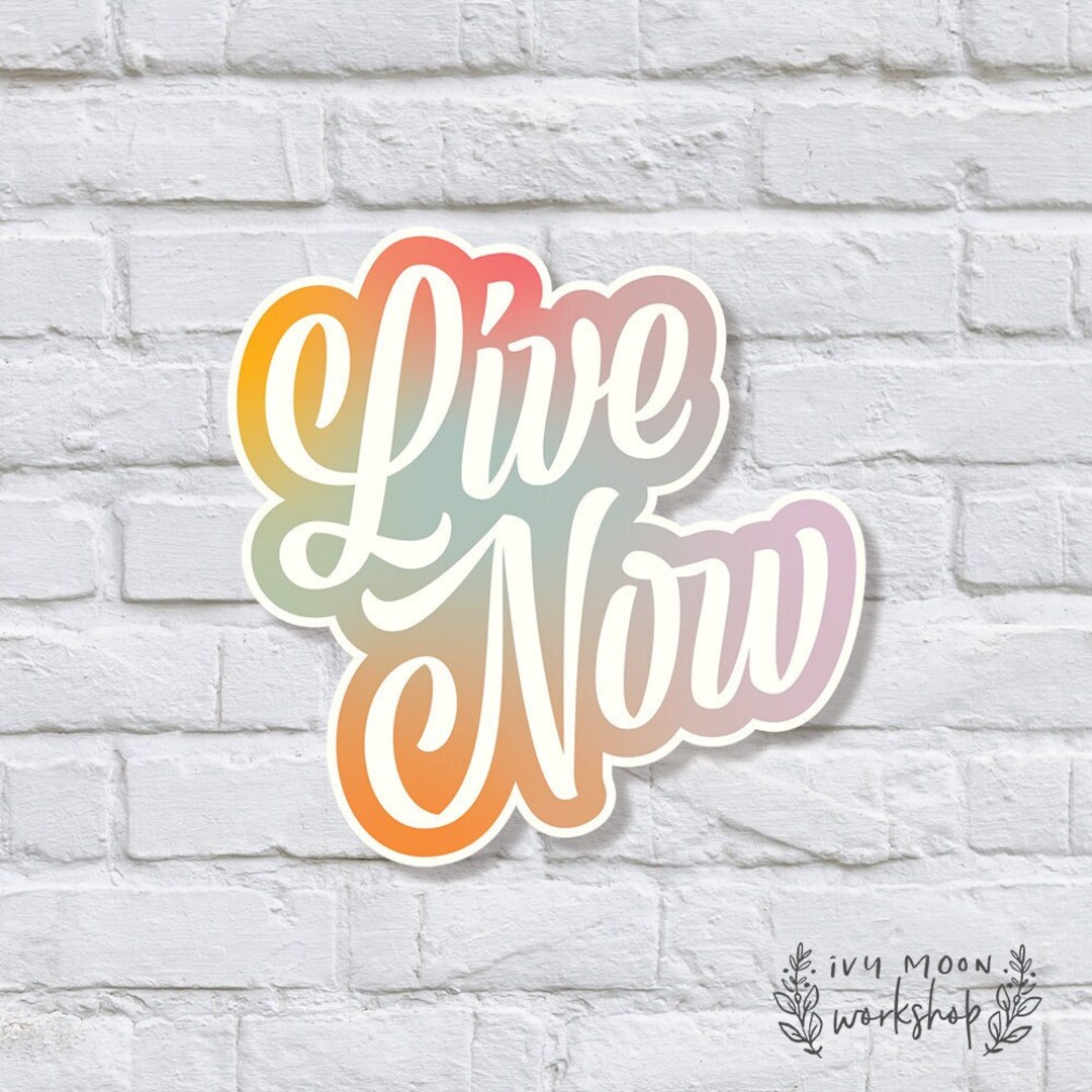 Live Now SVG, Retro Text PNG, Inspirational EPS, Trendy Sticker Design ...