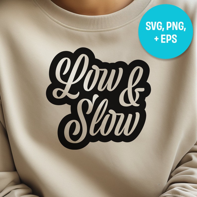 Low and Slow SVG, Tattoo Text PNG, Car Decal, Low & Slow Vector ...