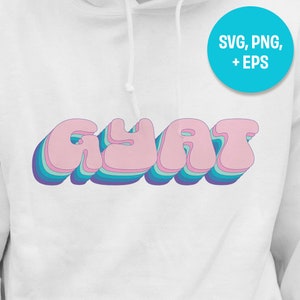 GYAT SVG, Fun Streetwear Text PNG, Funny Quote Clipart, Trending, Retro ...