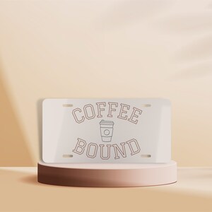 Funny License Plate, Coffee License Plate, Vanity License Plate, Coffee Lover Gift, Cute License ...