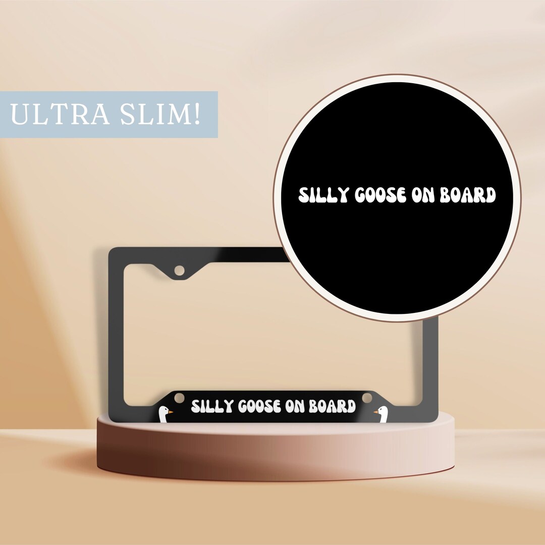 Funny License Plate Frame, Silly Goose Car Accessory, Black License ...