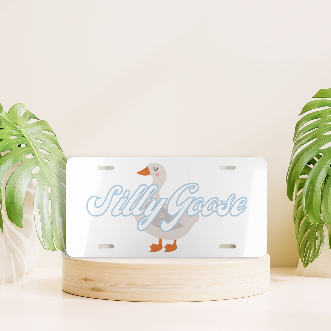 Silly Goose License Plate, Funny License Plate, Cute Vanity License ...