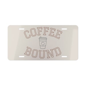 Funny License Plate, Coffee License Plate, Vanity License Plate, Coffee Lover Gift, Cute License ...
