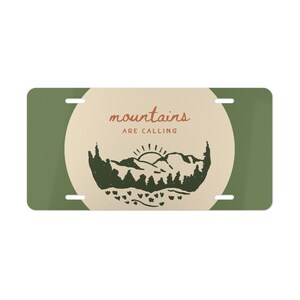 Mountain License Plate, Mountains Are Calling Front License Plate ...