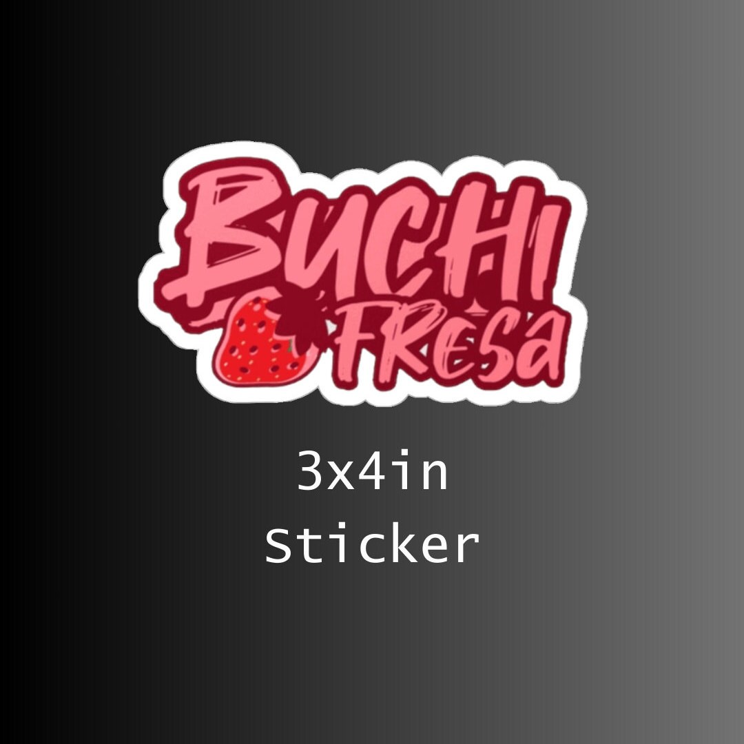 Buchifresa Sticker Fresa Sticker Buchona Water Resistant Sticker - Etsy
