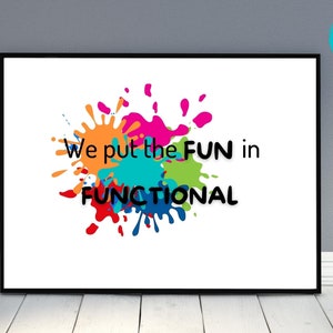 Colorful Splatter FUN in Functional Poster, Gift for Occupational ...