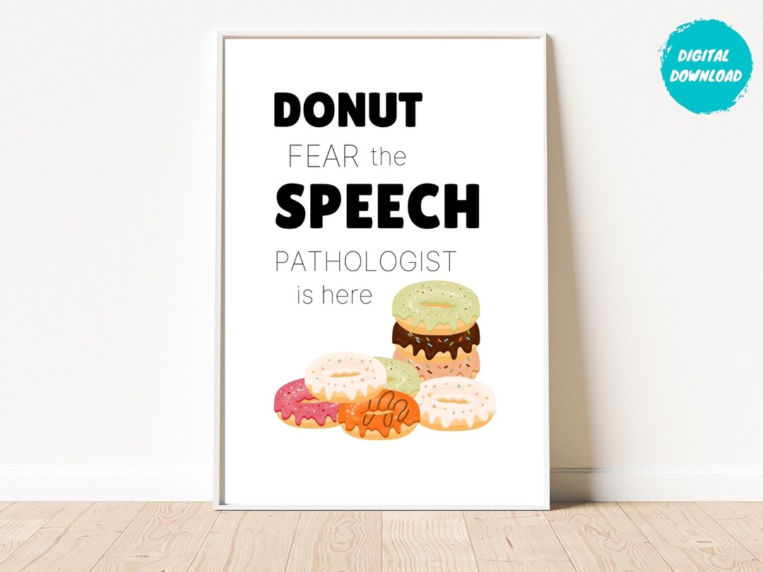 Donut Fear Speech Therapy Poster: Punny Office Decor (digital Download ...