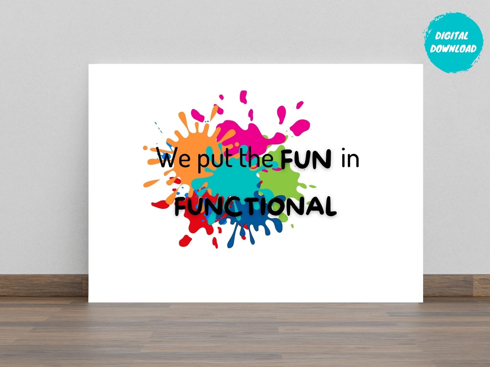 Colorful Splatter FUN in Functional Poster, Gift for Occupational ...