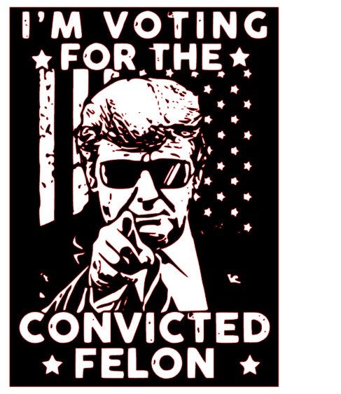 I'm Voting for the Convicted Felon Decal - Etsy