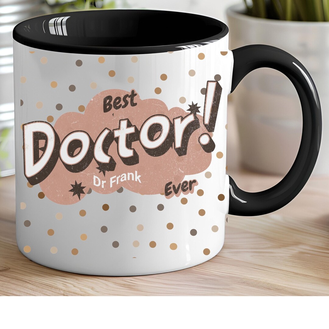 Best Doctor Ever Accent Mug, Personalized Gift, Doctor Appreciation ...