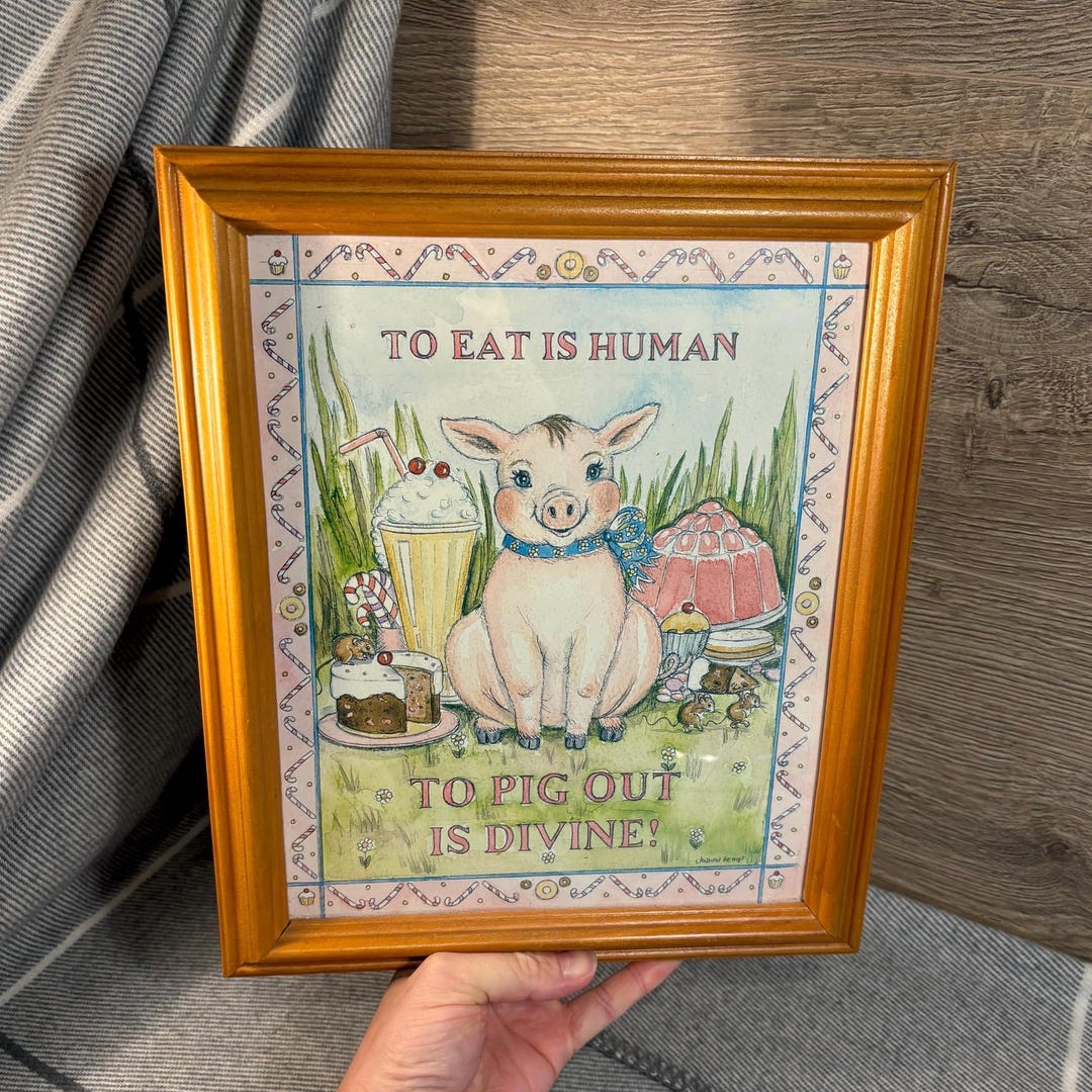 Vintage Quadrugraphics to Eat is Human- to Pig Out is Divine! Humorous ...