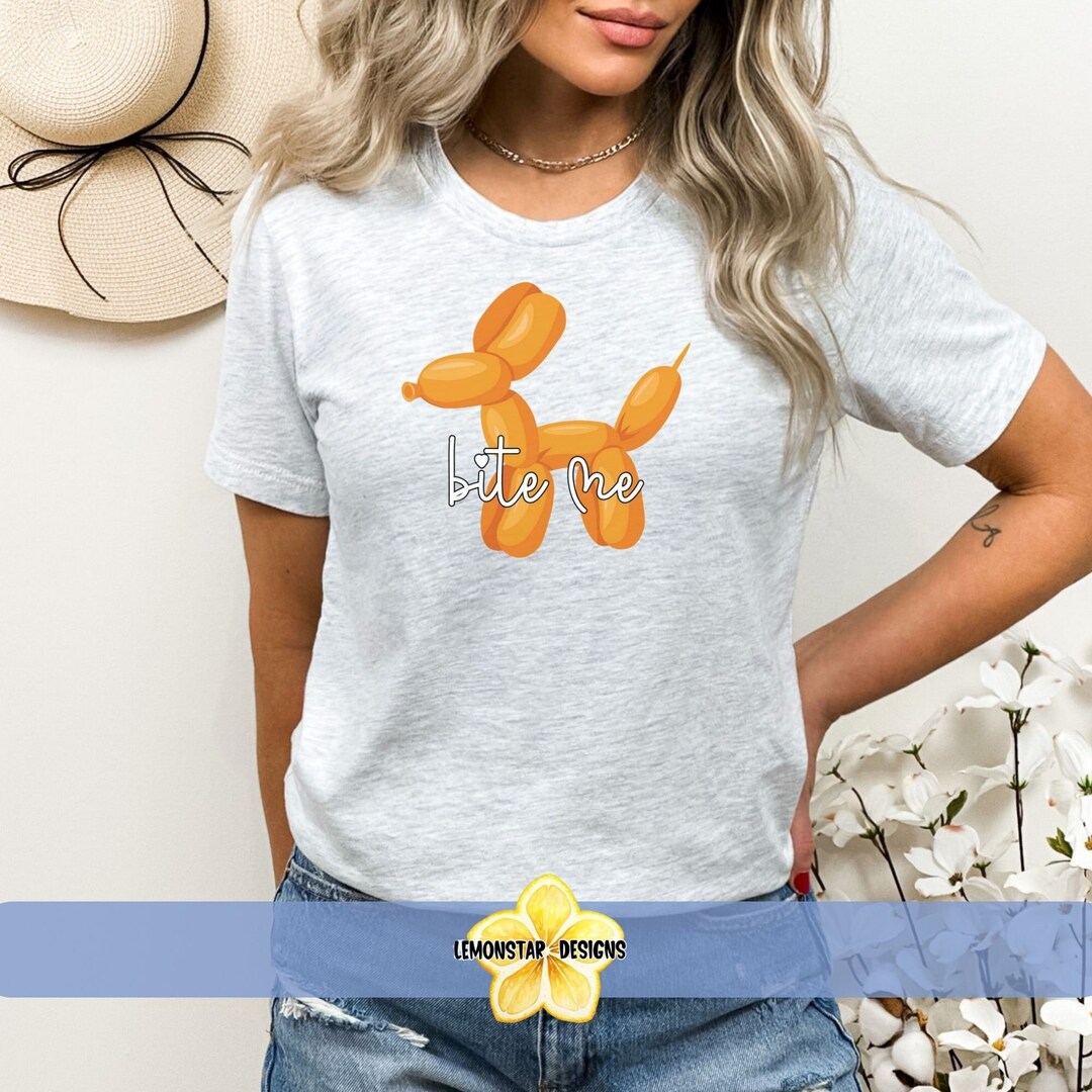 Balloon Animal Attitude Bite Me Funny Attitude Shirt Funny - Etsy