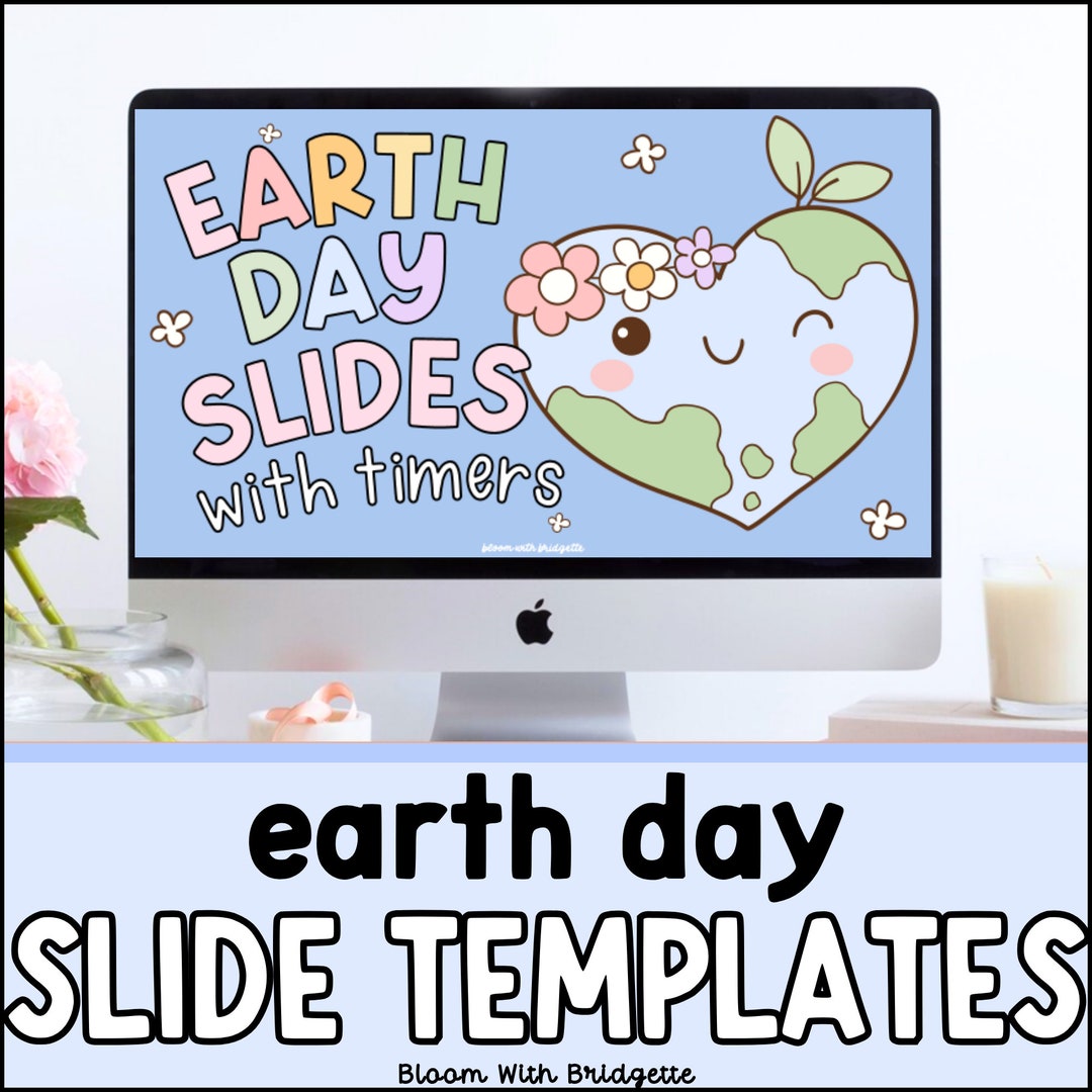 Earth Day Classroom Slides, Editable Slide Template, Daily Slides ...