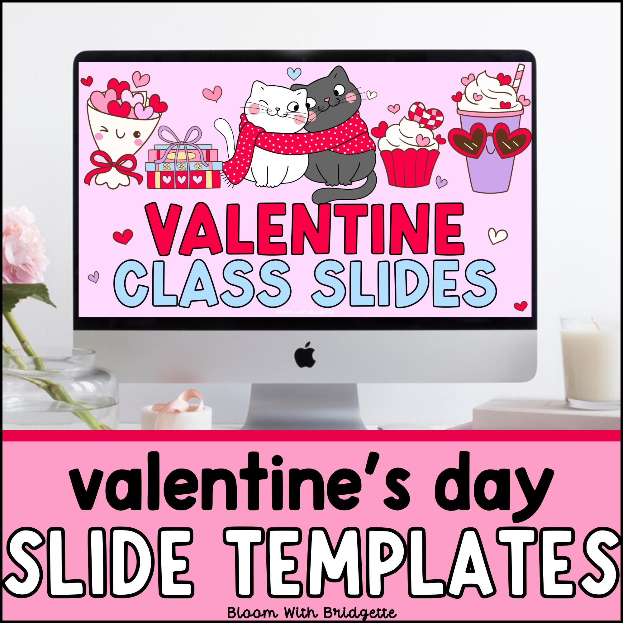 Valentine's Day Classroom Slides, Editable Slide Template, Daily Slides ...