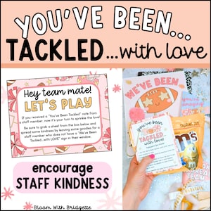 You've Been Tackled With Love, Fall Staff Morale Booster, Kindness ...