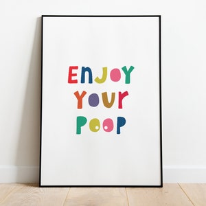 Enjoy Your Poop Printable Poster, Funny Colorful Bathroom Wall Art ...