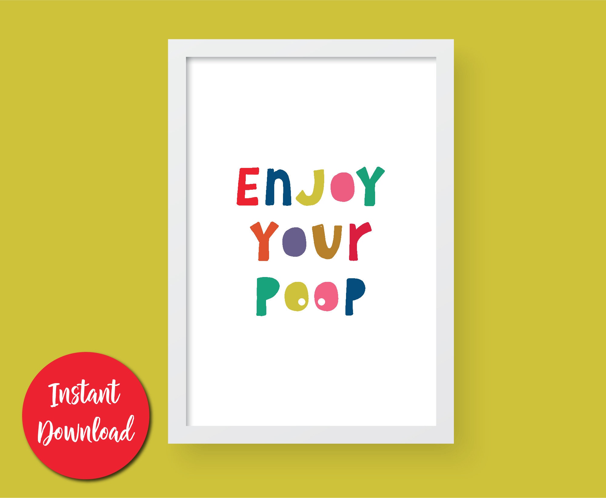 Enjoy Your Poop Printable Poster, Funny Colorful Bathroom Wall Art ...
