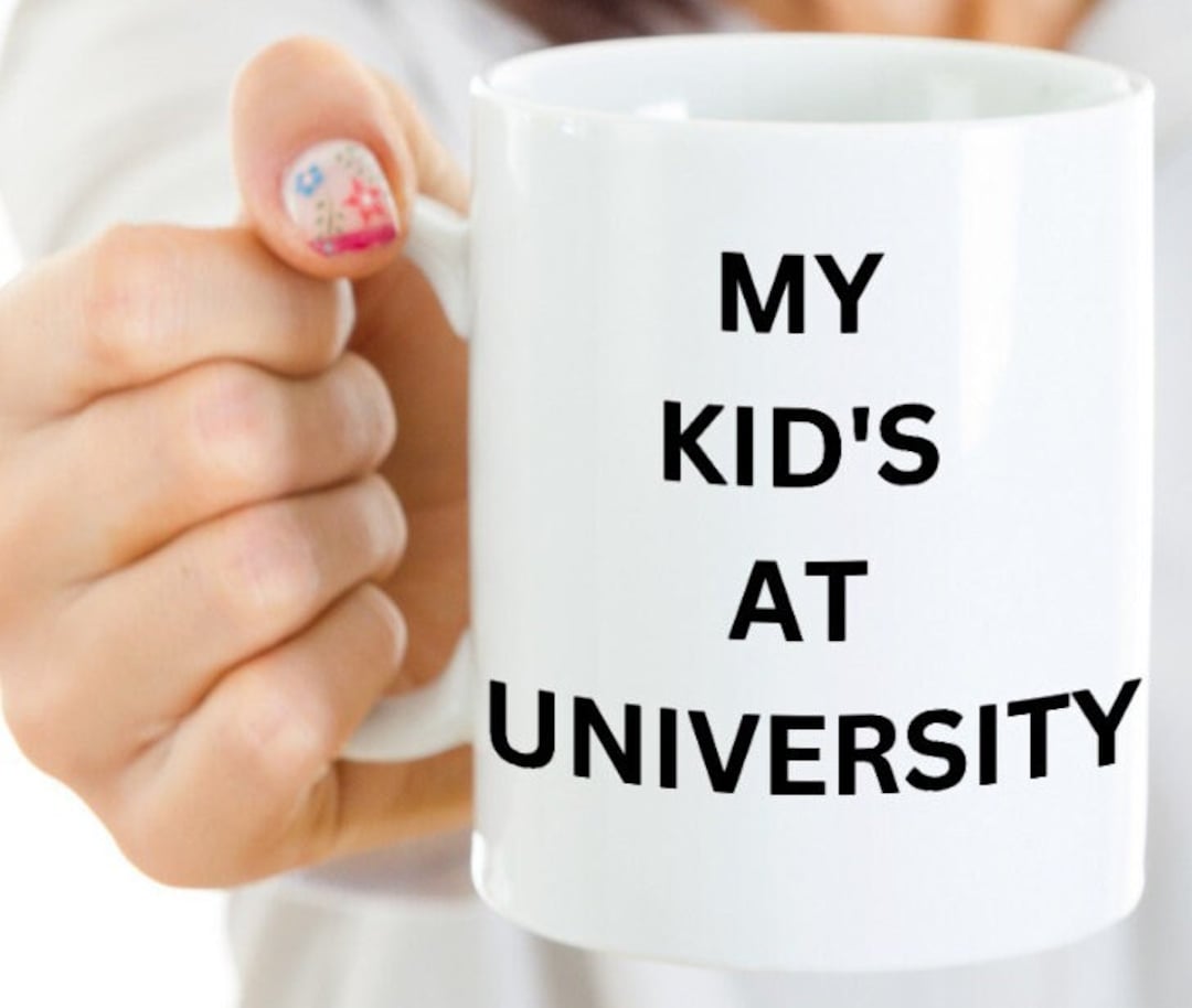 My Kid's at University Mug - Proud Parent - Mug - Coffee Cup - Gift ...