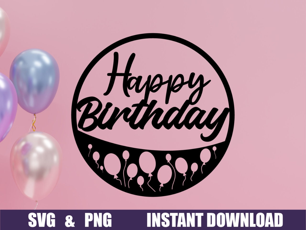 Happy Birthday SVG, Birthday Baloons Svg, Birthday Shirt SVG, Birthday ...