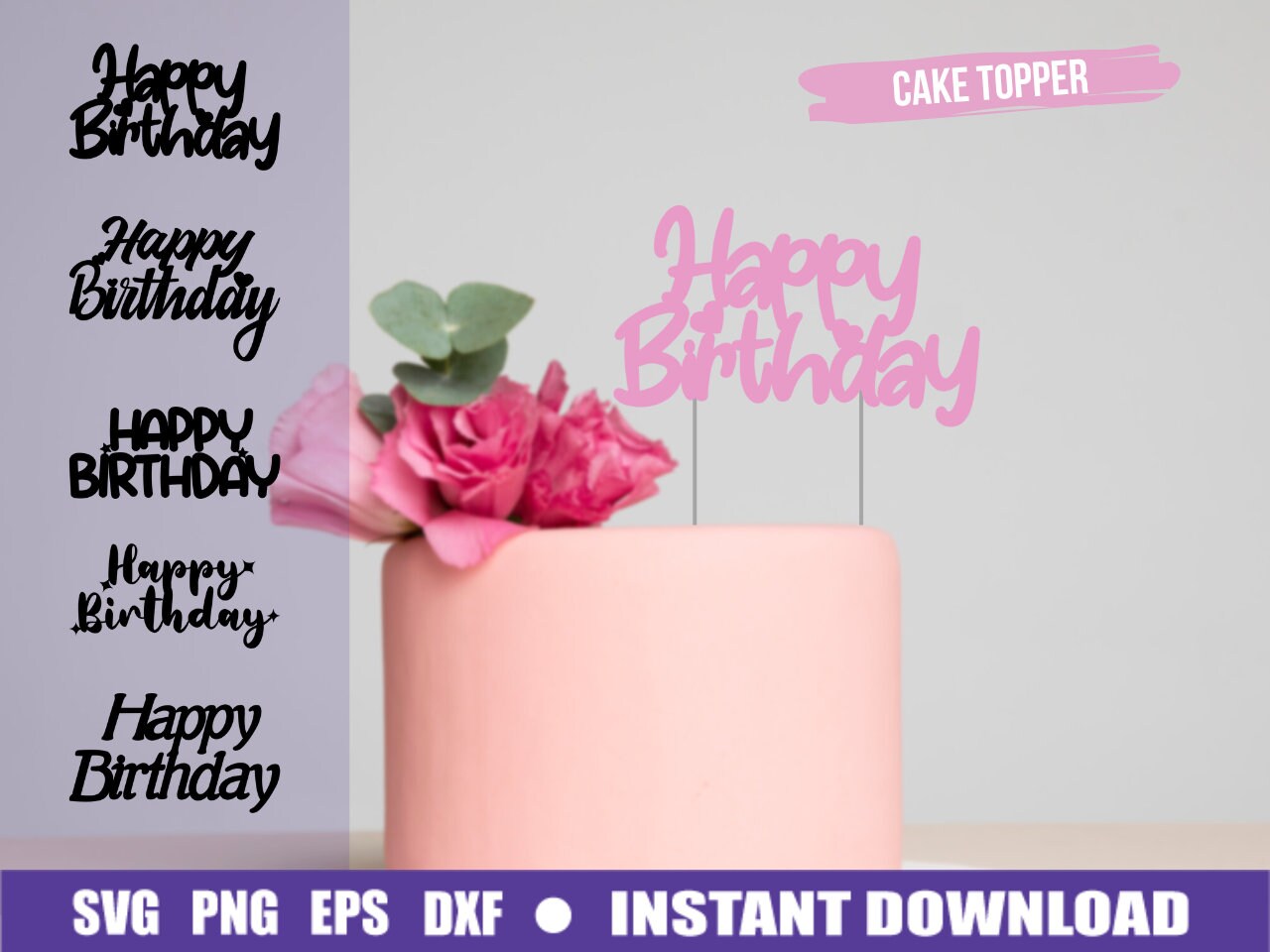 Happy Birthday Cake Topper Svg Bundle Cake Topper Happy Birthday Svg