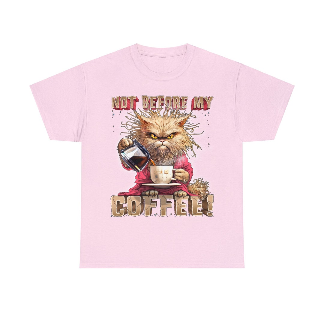 Not Before My Coffee Cat. - Unisex Heavy Cotton Tee - Etsy