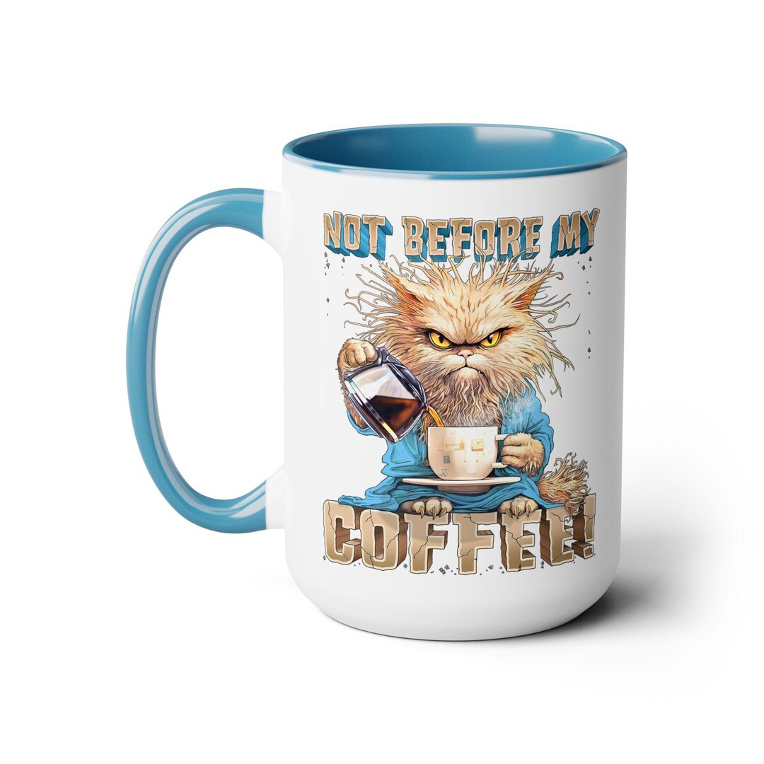 Not Before My Coffee Cat - (aqua Blue) Two-tone Blue and White Coffee ...