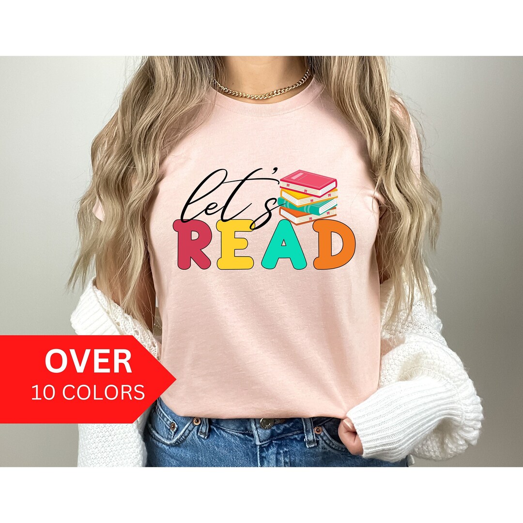 Let's Read Shirt, Book Lover Shirt, Librarian Shirt, English Teacher ...