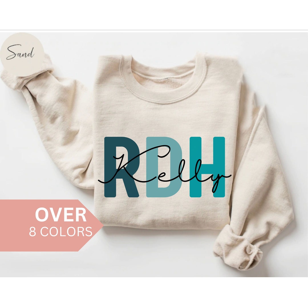 Personalized RDH Sweatshirt, Custom RDH Shirt, Registered Dental ...