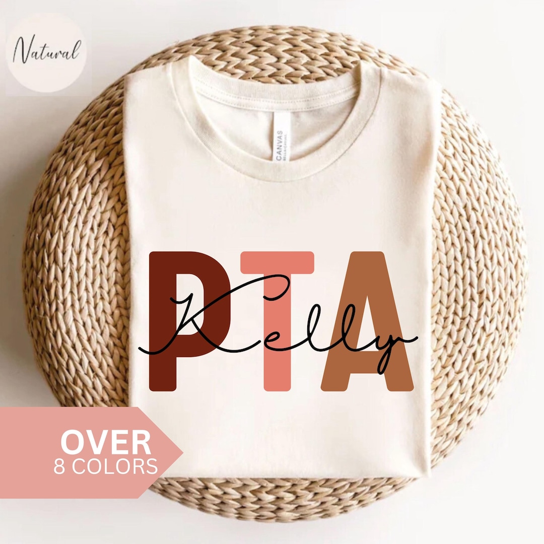 Personalized PTA Shirt, Custom PTA T-shirt, PTA Gift, Physical ...