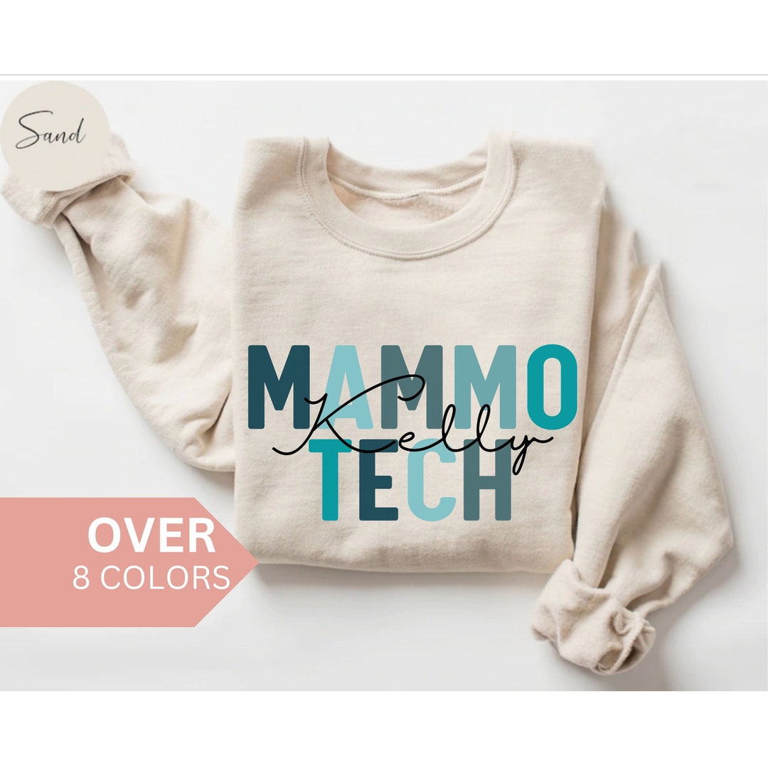 Personalized Mammo Tech Sweatshirt, Custom Mammo Technologist Shirt ...