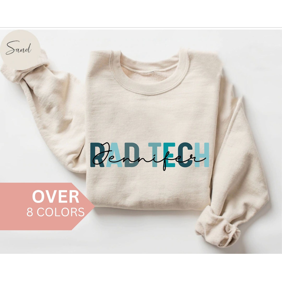 Personalized RAD Tech Sweatshirt, Custom RAD Tech Shirt, RAD Tech Gift ...