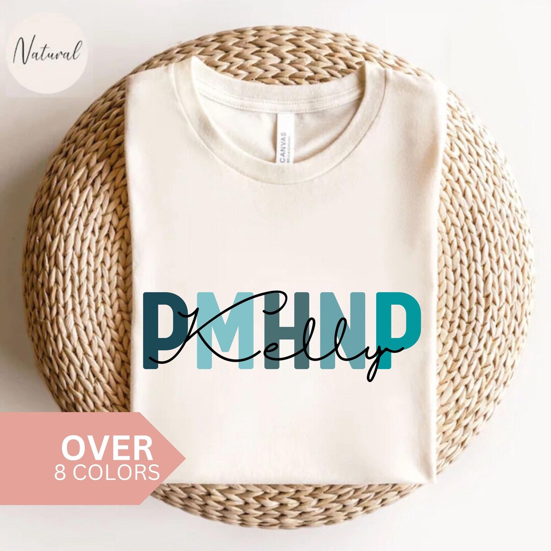 Personalized PMHNP Nurse Shirt, Custom PMHNP Nurse T-shirt, PMHNP Nurse ...