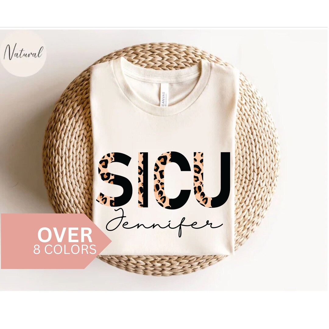 Personalized SICU Nurse Shirt, Custom SICU Nurse T-shirt, SICU Nurse ...