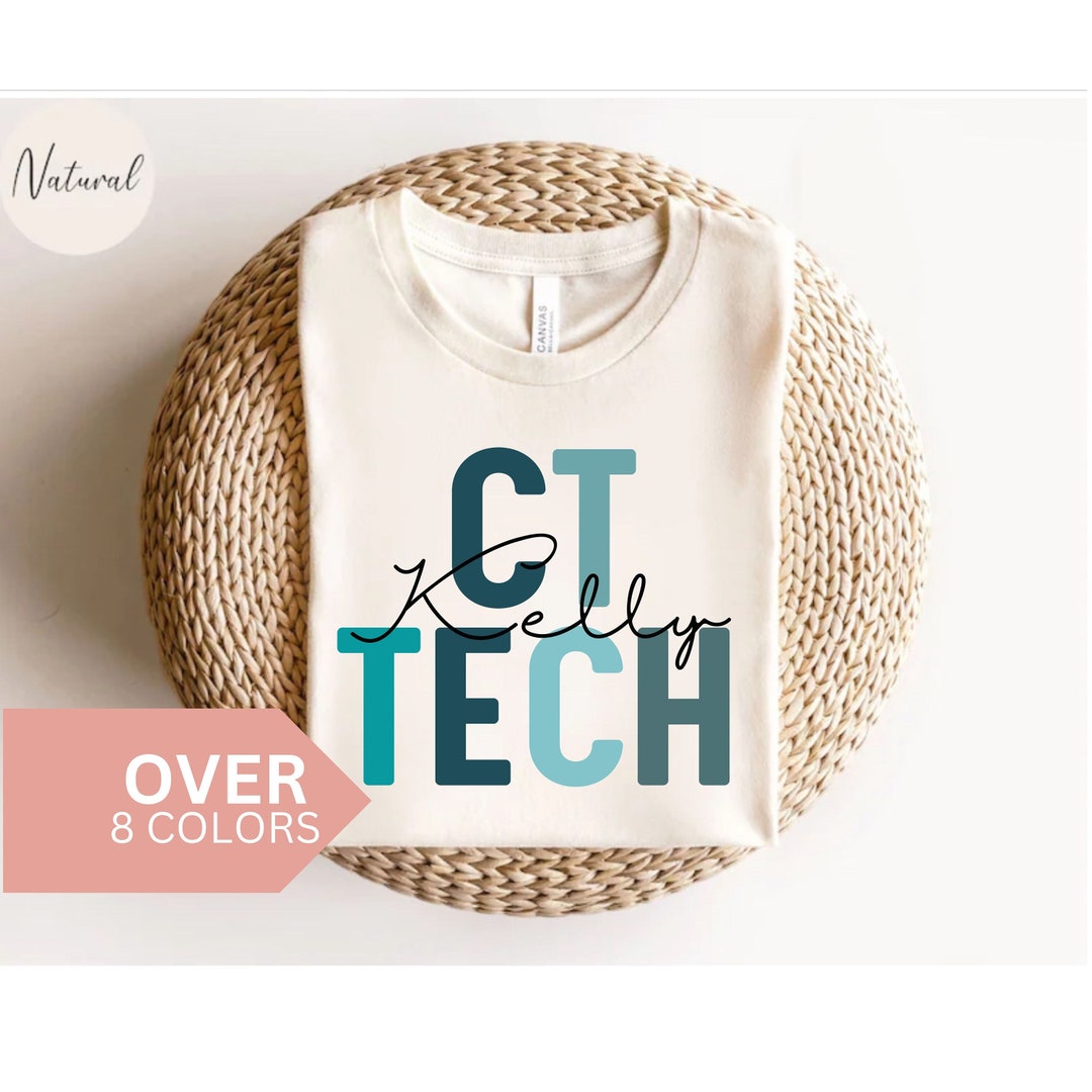 Personalized CT Tech Tech Shirt, Custom CT Technologist T-shirt, CT ...