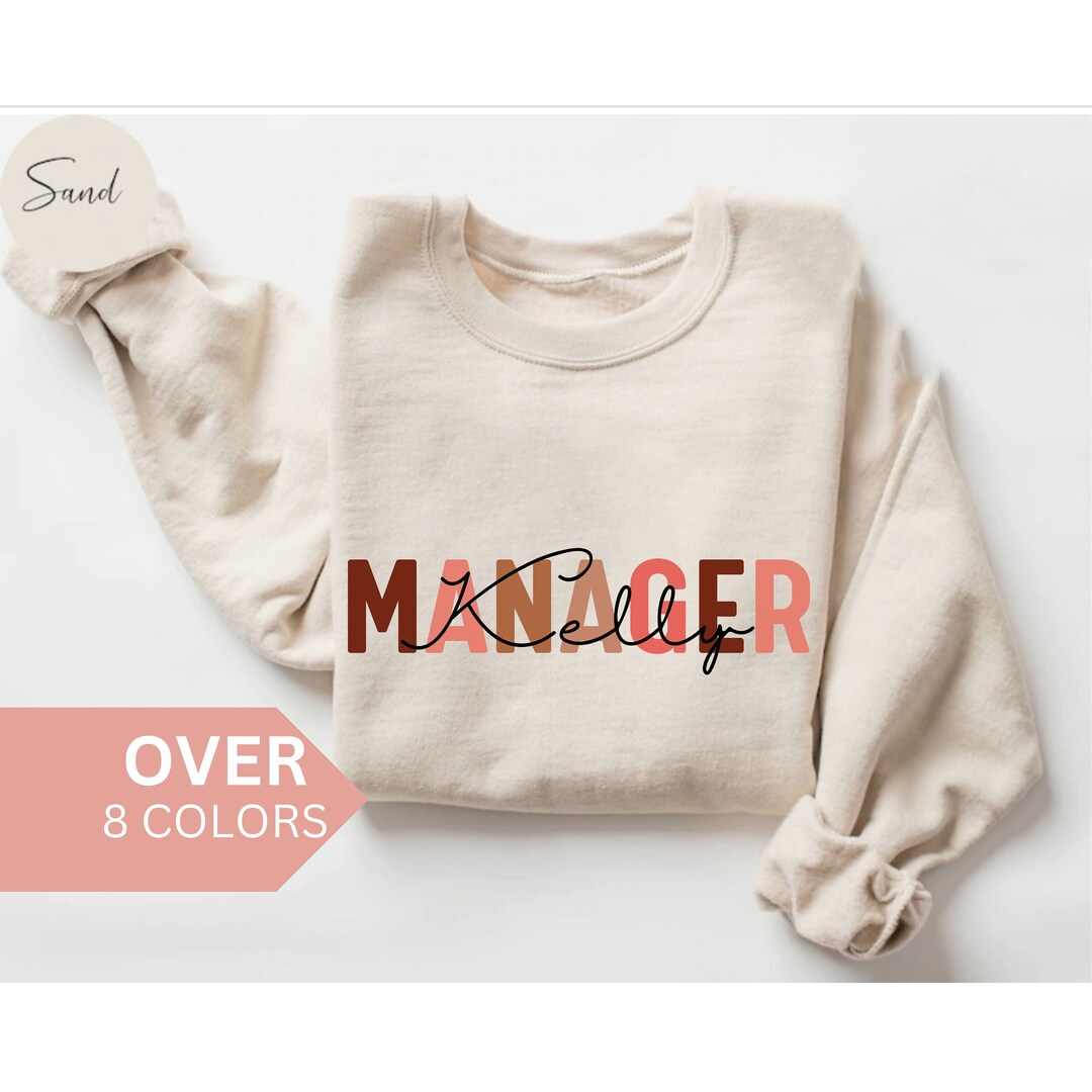 Personalized Manager Sweatshirt, Custom Manager Shirt, Manager Gift ...
