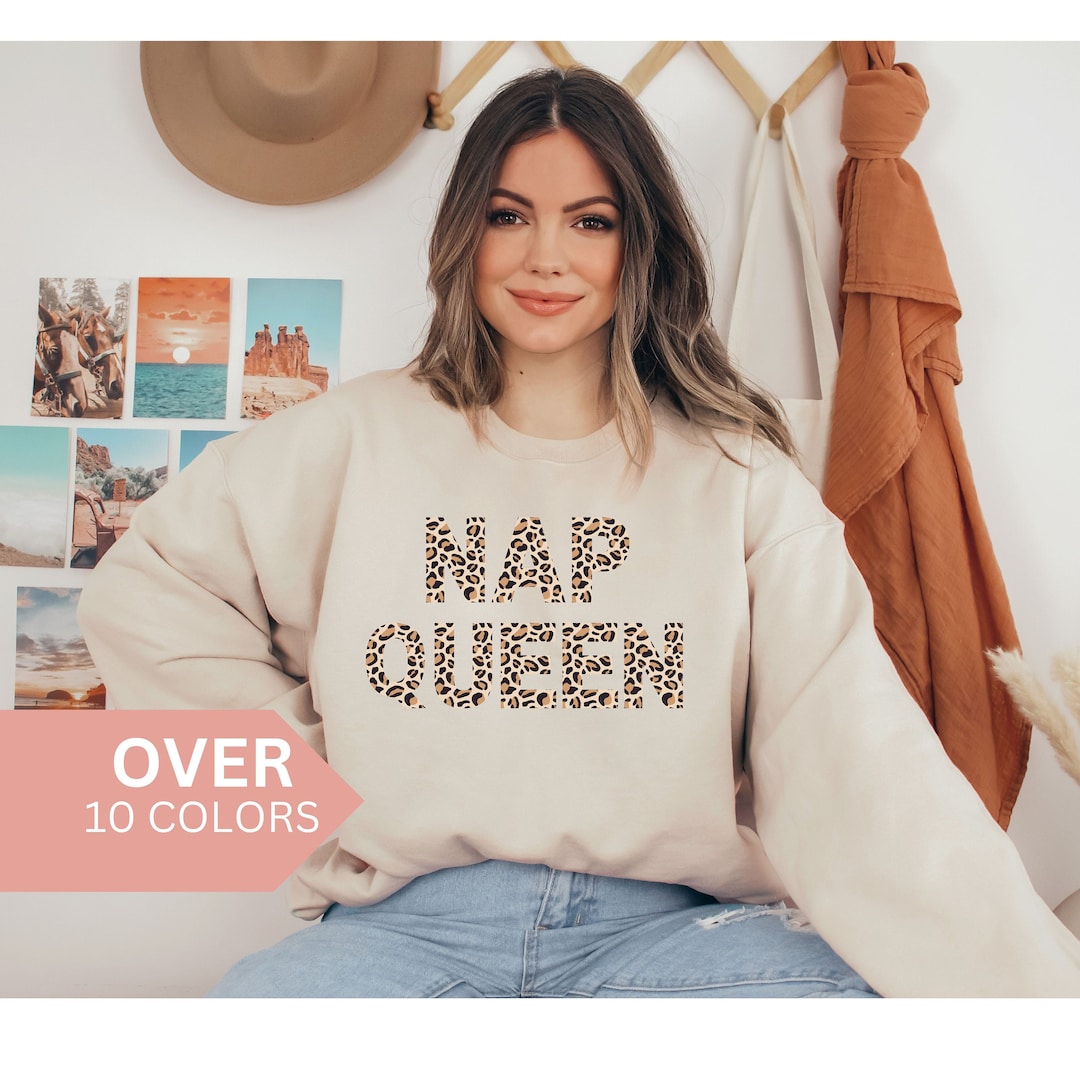 Nap Queen Sweatshirt for Mother's Day, Cheetah Nap Queen Shirt, Nap ...