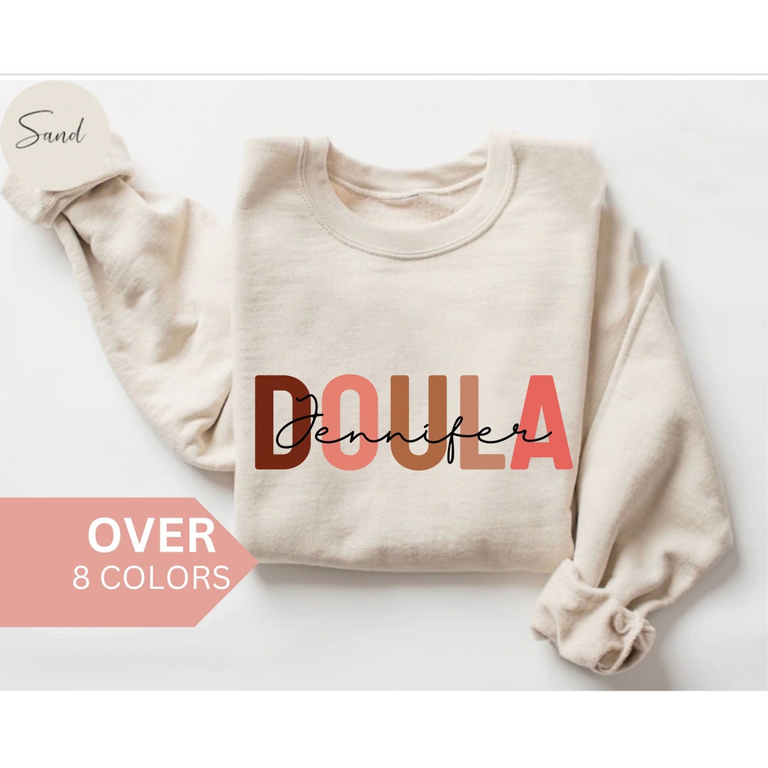 Personalized Doula Sweatshirt, Custom Doula Shirt, Doula Gift, Nurse ...