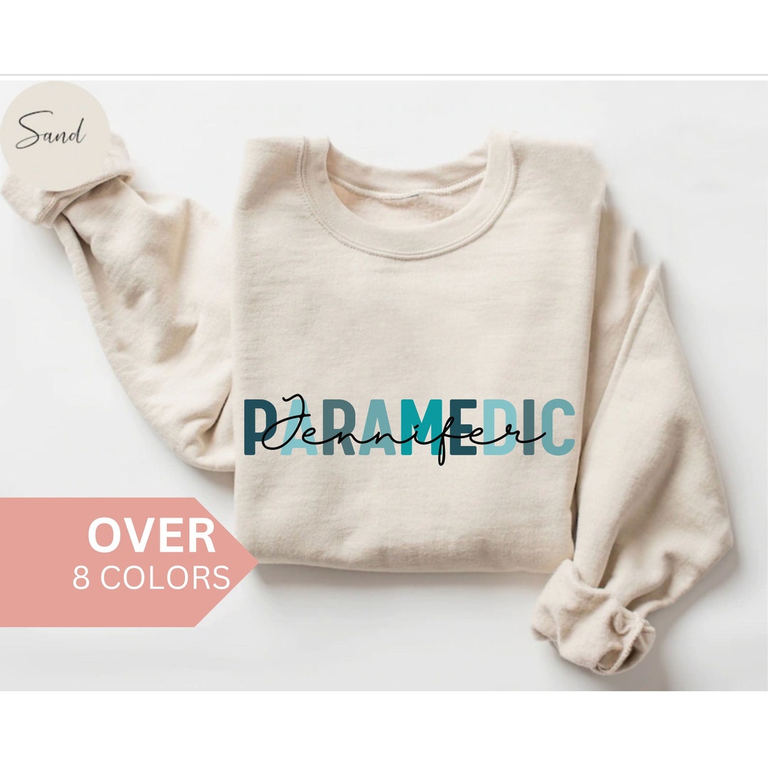Personalized Paramedic Sweatshirt, Custom Paramedic Shirt, Paramedic ...