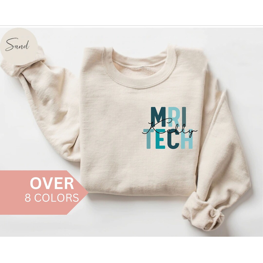 Personalized MRI Tech Sweatshirt, Custom MRI Tech Shirt, MRI Tech Gift ...