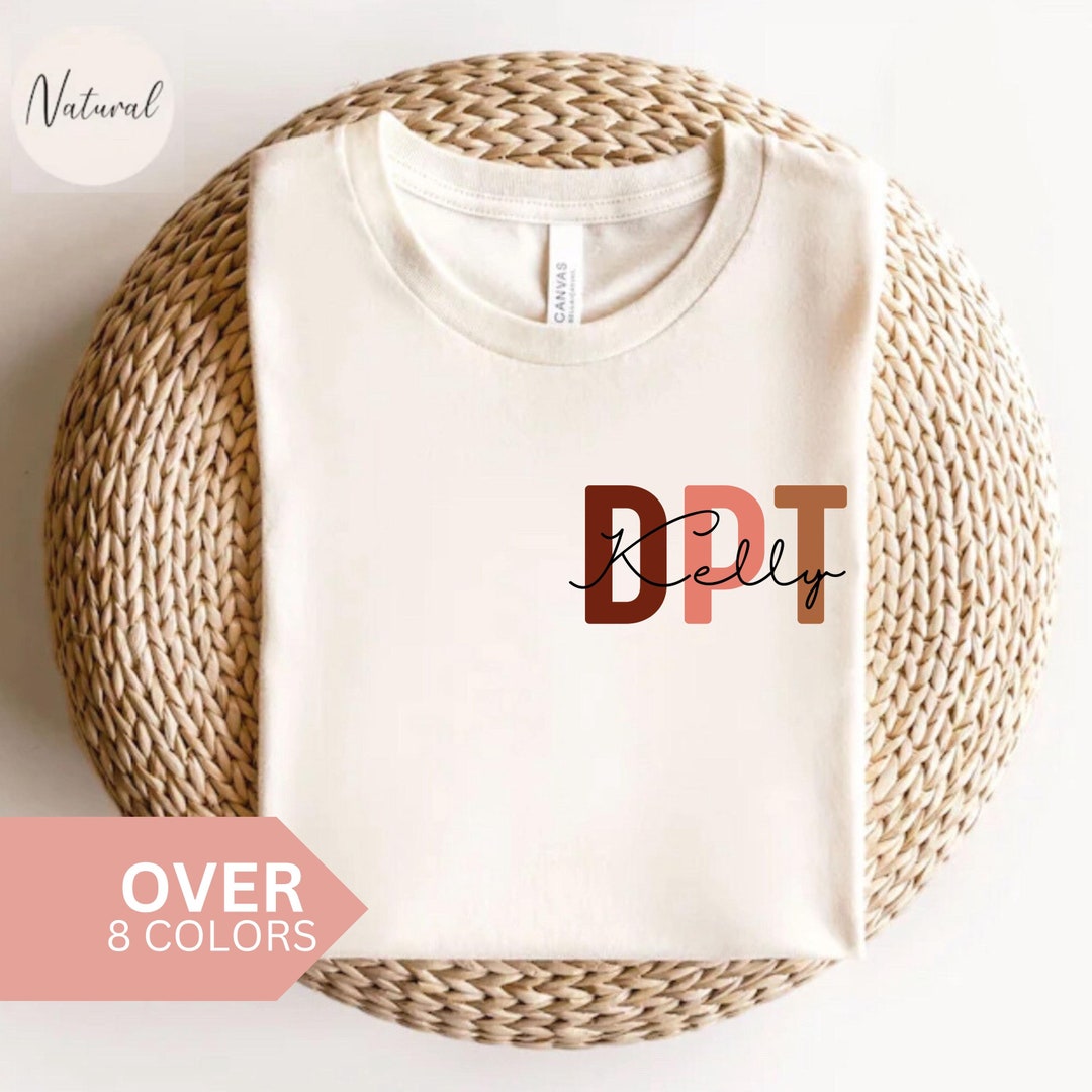 Personalized DPT Shirt, Custom DPT T-shirt, DPT Gift, Nurse ...