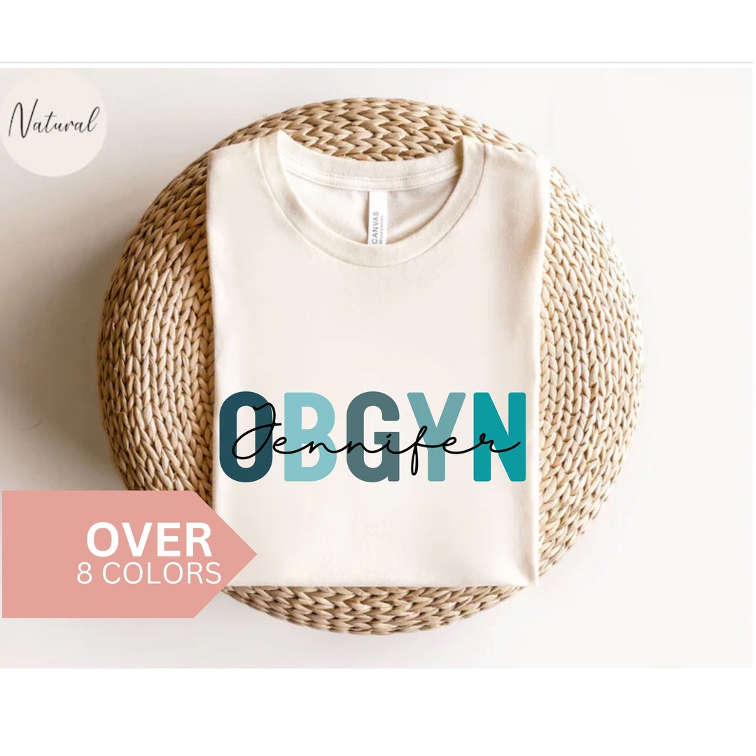 Personalized OBGYN Shirt, Custom OBGYN Nurse T-shirt, Obstetrics and ...