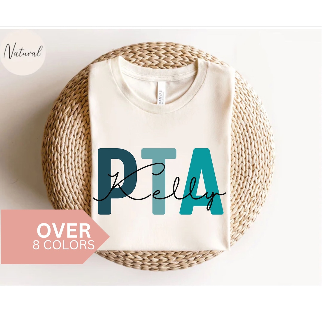 Personalized PTA Shirt, Custom PTA T-shirt, PTA Gift, Physical ...