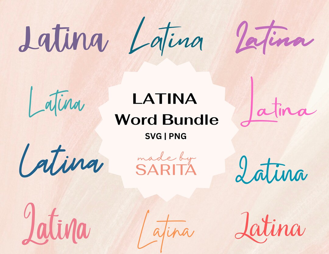 LATINA, Latina SVG PNG Bundle, Latina Svg Png, Latina Word, Latina Font ...
