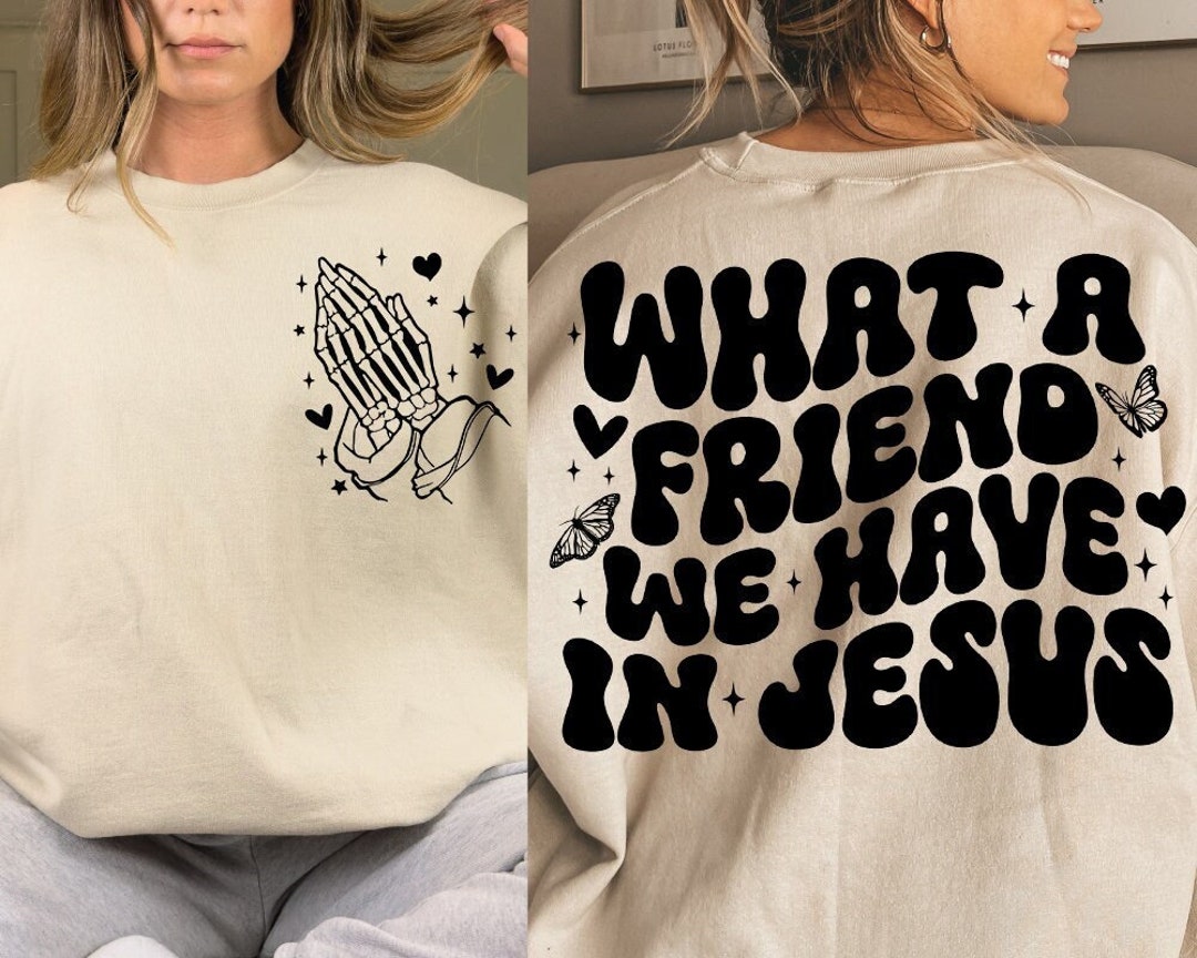 What A Friend We Have in Jesus Svg, Religious Svg, Inspirational Svg ...