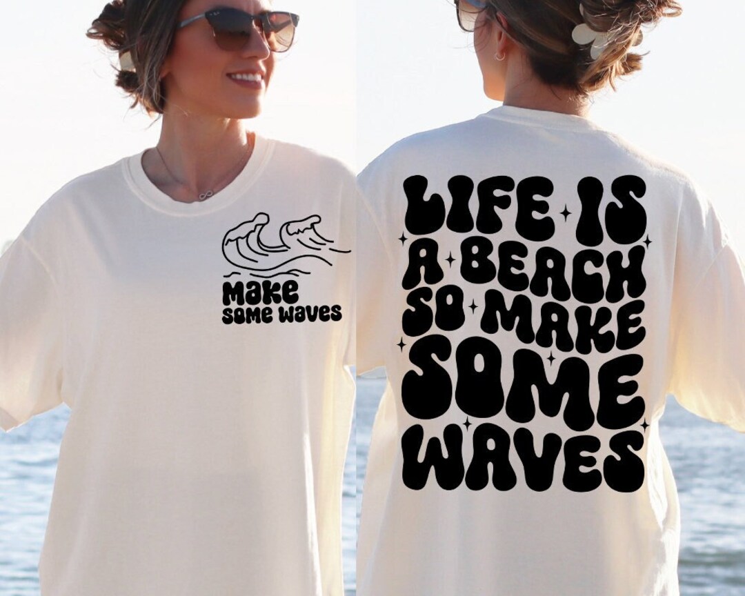 Life is A Beach Make Some Waves Svg Png, Summer Vacation Svg, Beach T ...