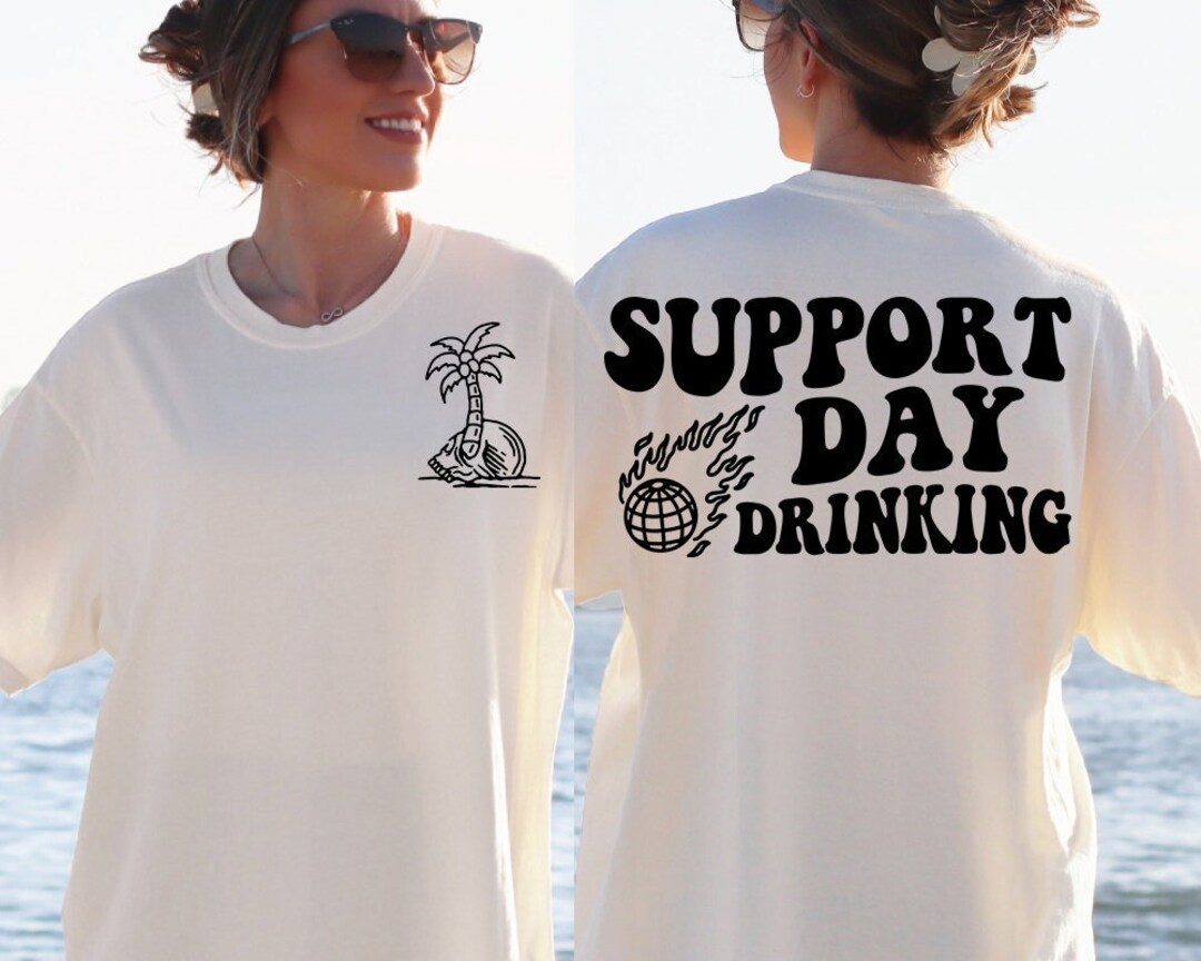 Support Day Drinking Svg / Sarcastic Saying Svg / Funny Quote - Etsy