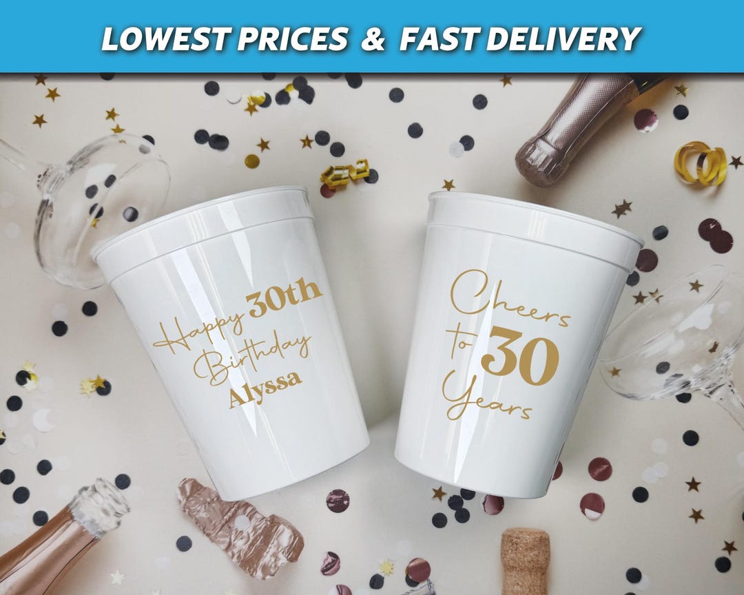 Custom Printed 30th Birthday Stadium Cups, Custom Stadium Cups ...
