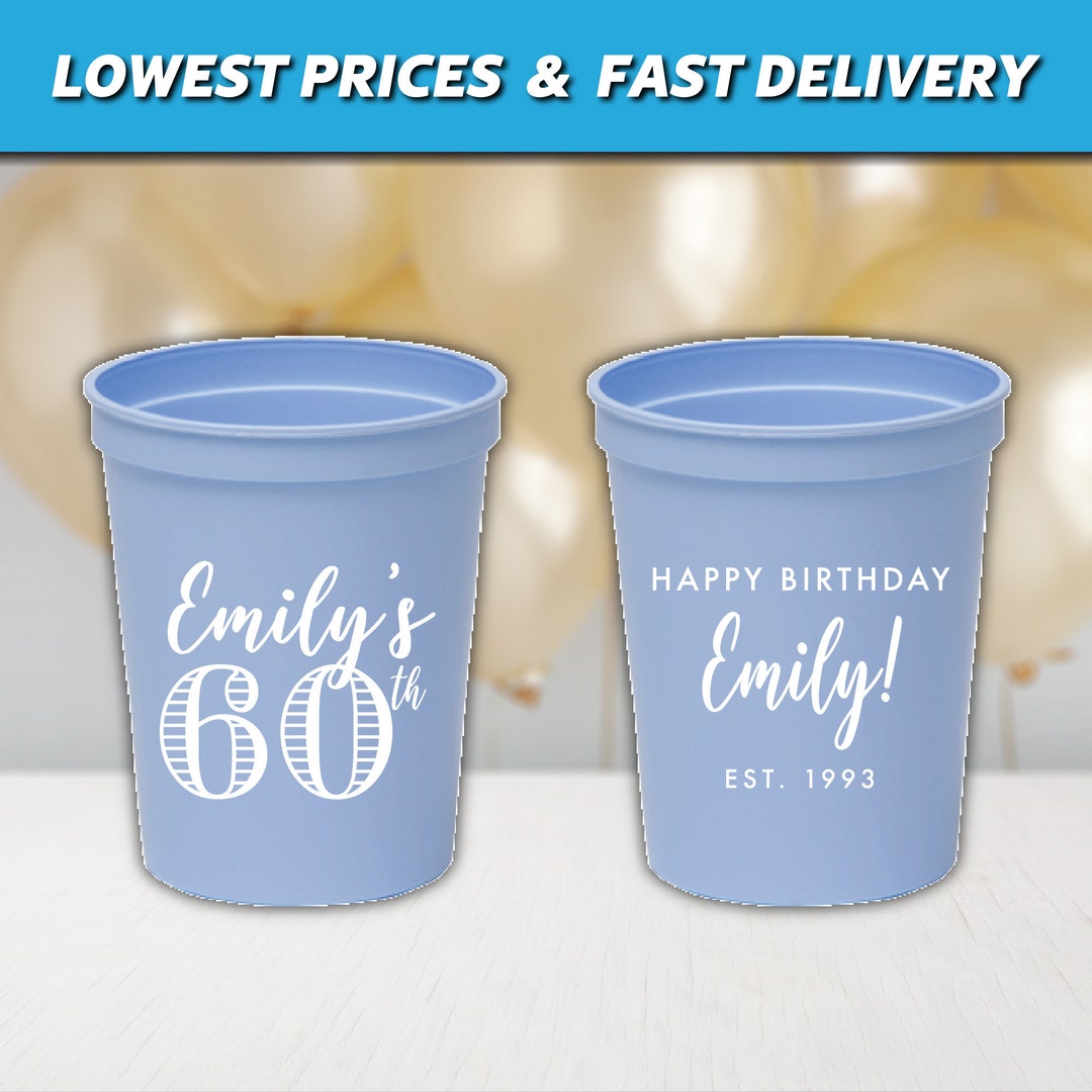 Custom Printed 60th Birthday Stadium Cups, Custom Stadium Cups ...