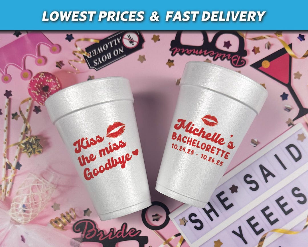 Kiss the Miss Goodbye Bachelorette Foam Cups, Kiss the Miss Goodbye ...