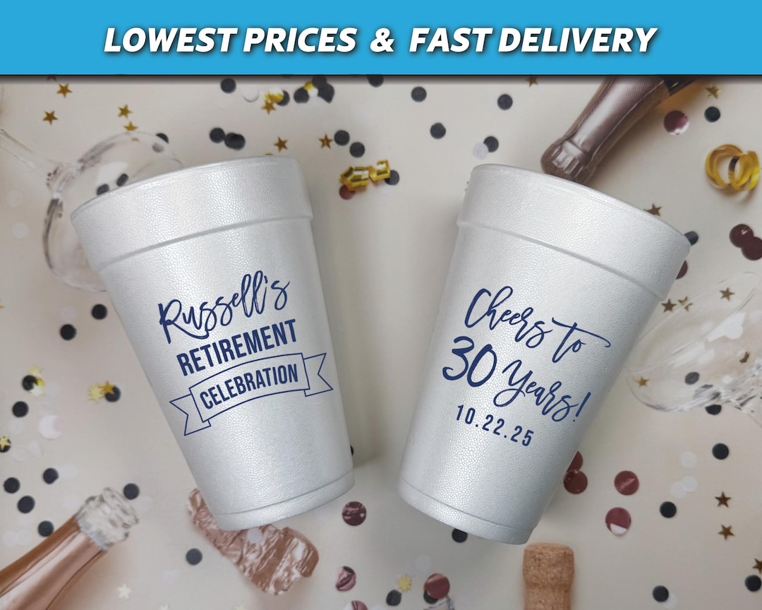 Retirement Foam Cups, Styrofoam Cups, Custom Happy Retirement Cups ...